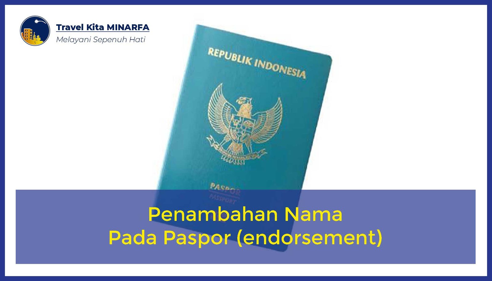 Penambahan Nama Pada Paspor endorsement Travel Kita Embun Nabawi Wisata Penambahan Nama Pada Paspor endorsement Travel Kita Embun Nabawi Wisata